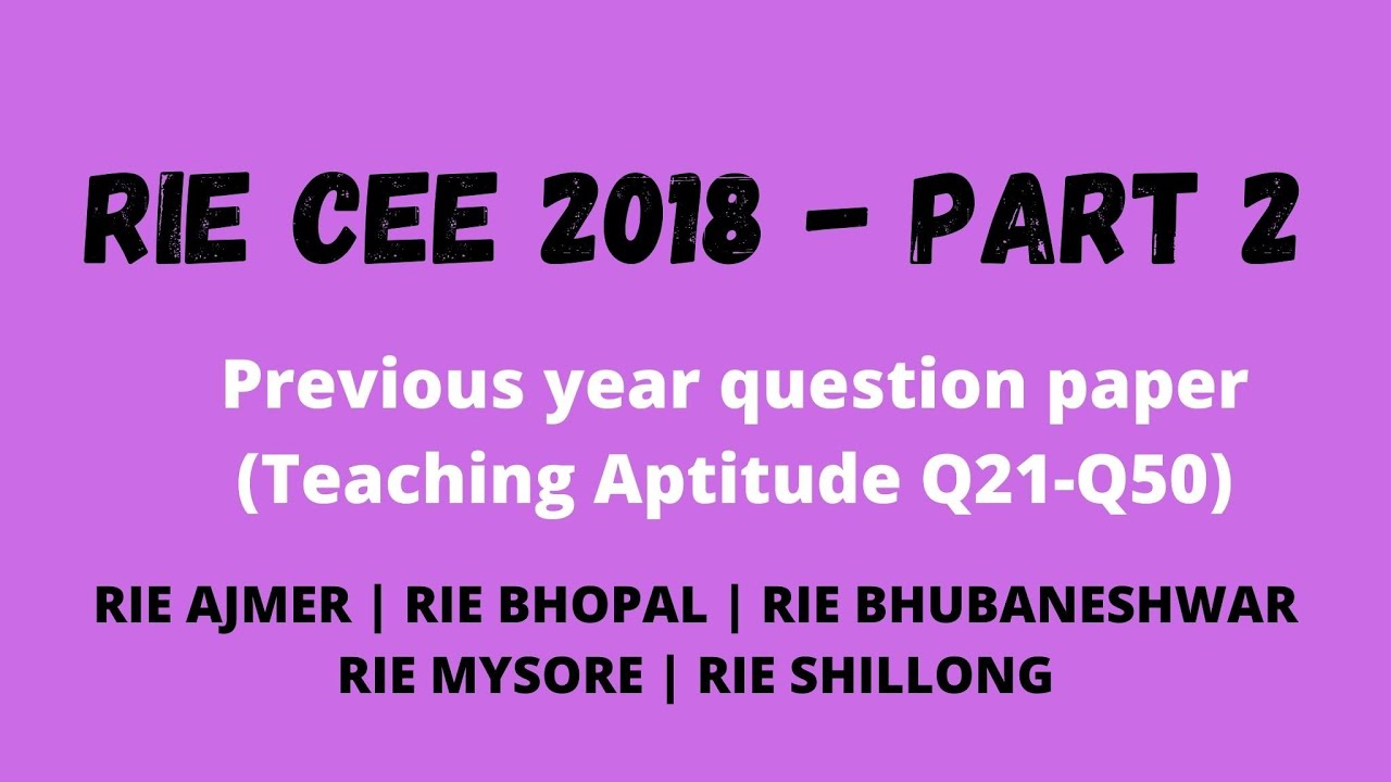 #14 RIE Previous year question paper 2018 | Part 2 Teaching Aptitude ...