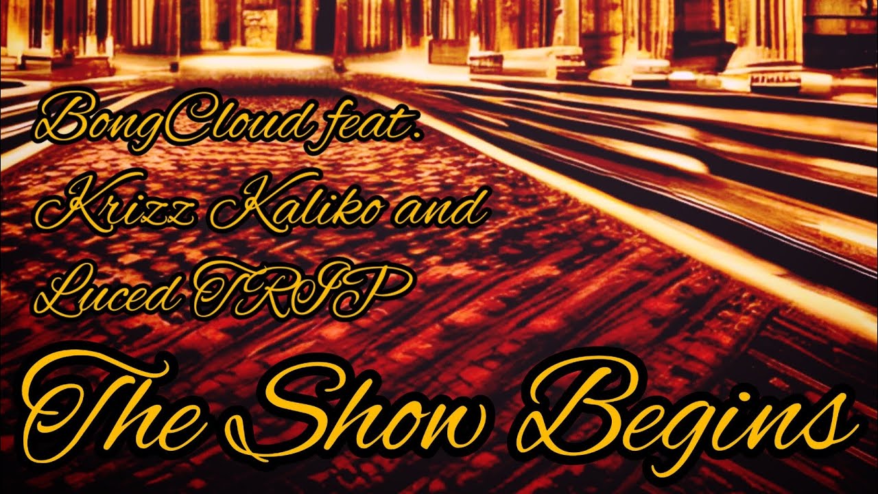 BongCloud - The Show Begins (feat. @KrizzKalikoOfficial and @lucedtrip ...