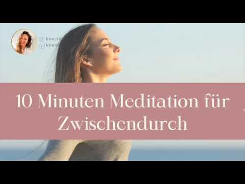 10 Minuten Meditation für Zwischendurch / Entspannung / Atmung / Ankommen - YouTube