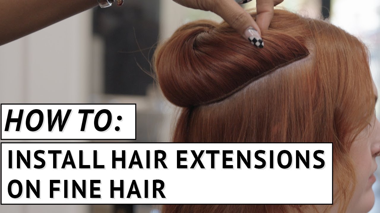 HOW to install extensions on fine hair - YouTube