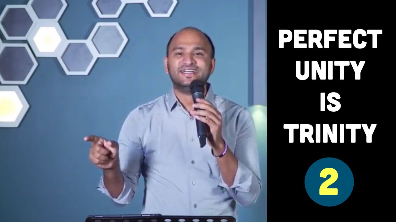 PERFECT UNITY IS TRINITY II PART 2 II - YouTube