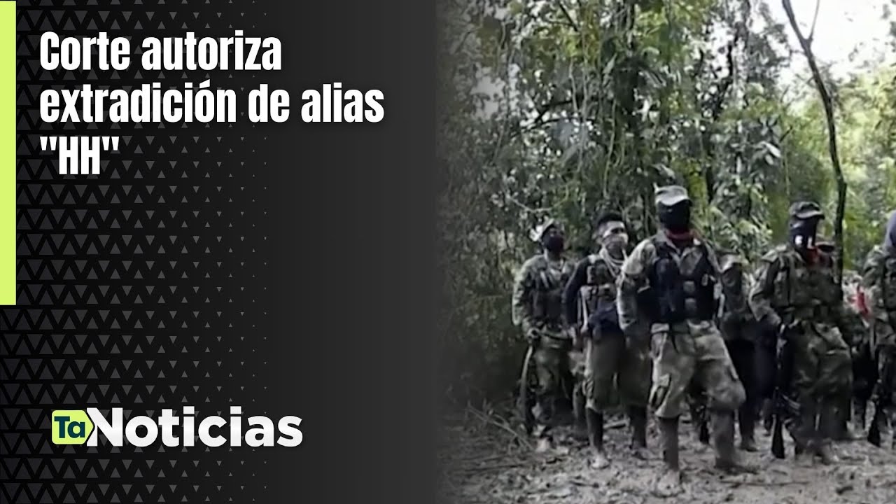 Corte autoriza extradición de alias "HH"- Teleantioquia Noticias - YouTube