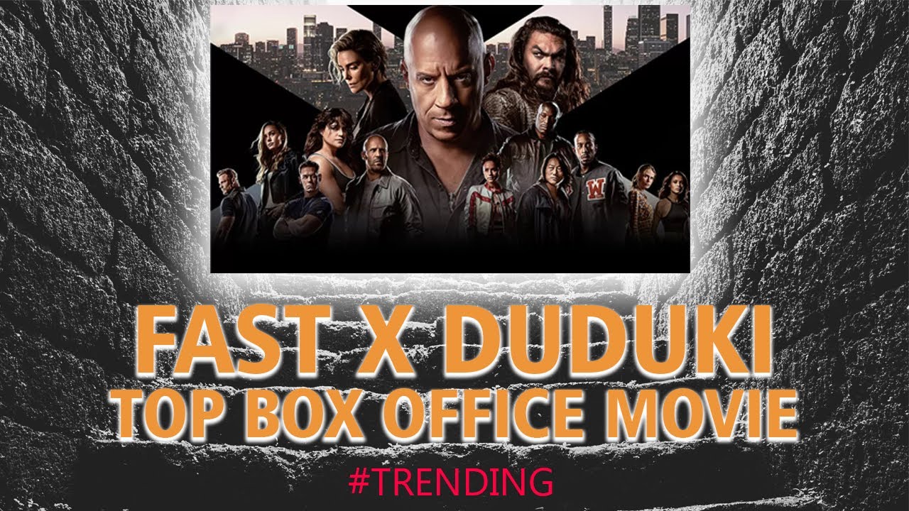 FAST FURIOUS X DUDUKI BOX OFFICE MOVIE AMERIKA SERIKAT FAST FURIOUS ...