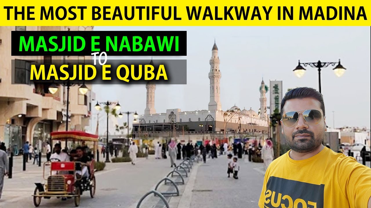 Walk From Masijd e Nabawi To Masjid e Quba I Beautiful Walkway Quba ...