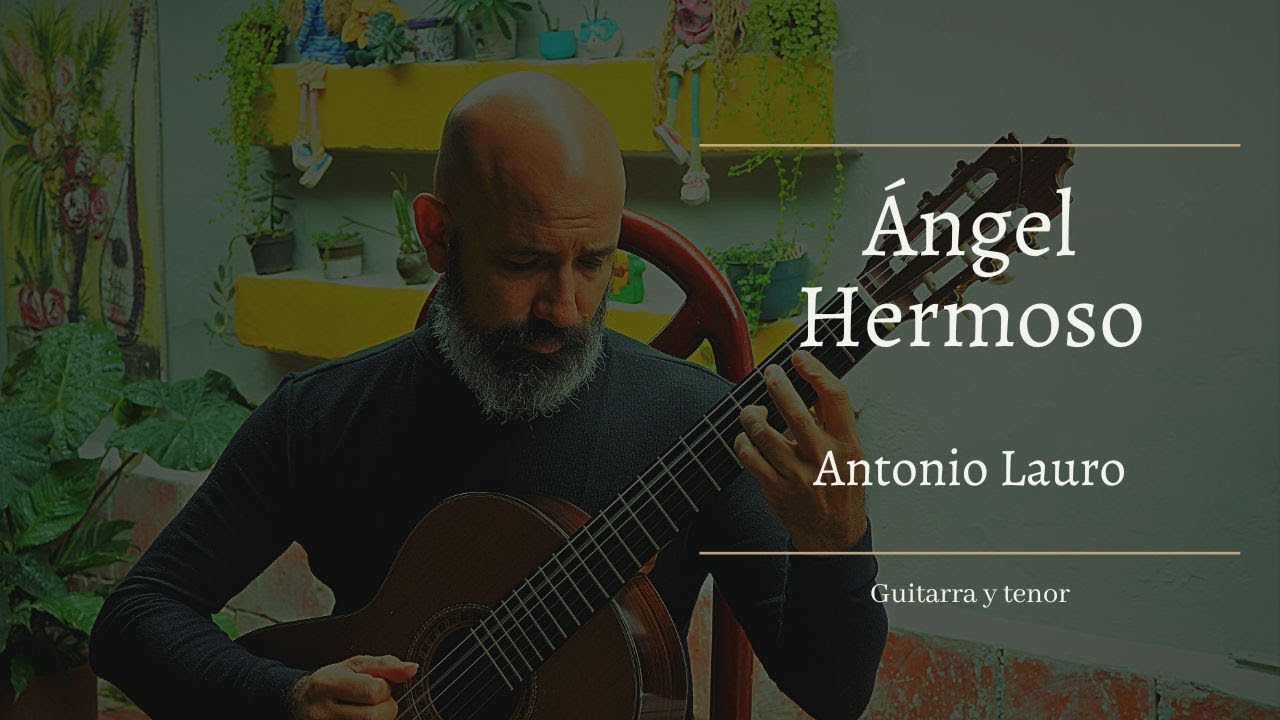 Ángel hermoso, Antonio Lauro, Gregory Pino - YouTube