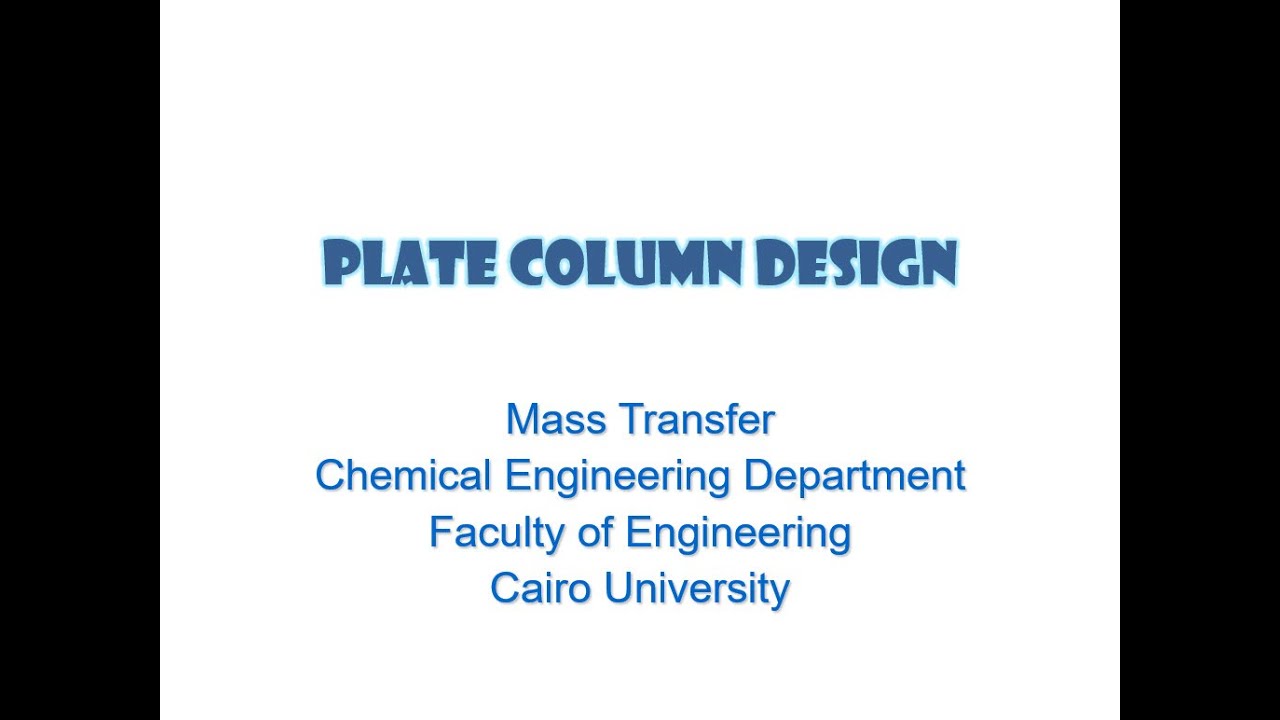 Mass Transfer 2 - Plate Column Design - YouTube
