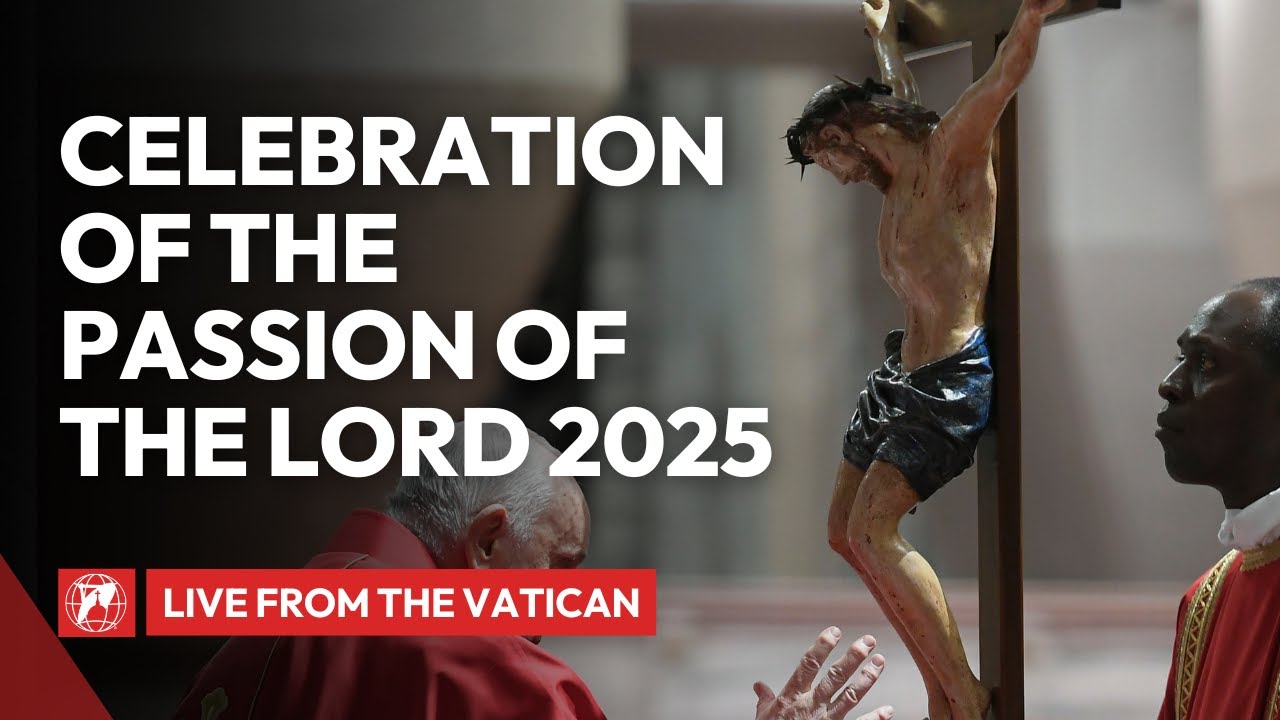 🔴 LIVE from the Vatican | Celebration of the Passion of the Lord ...