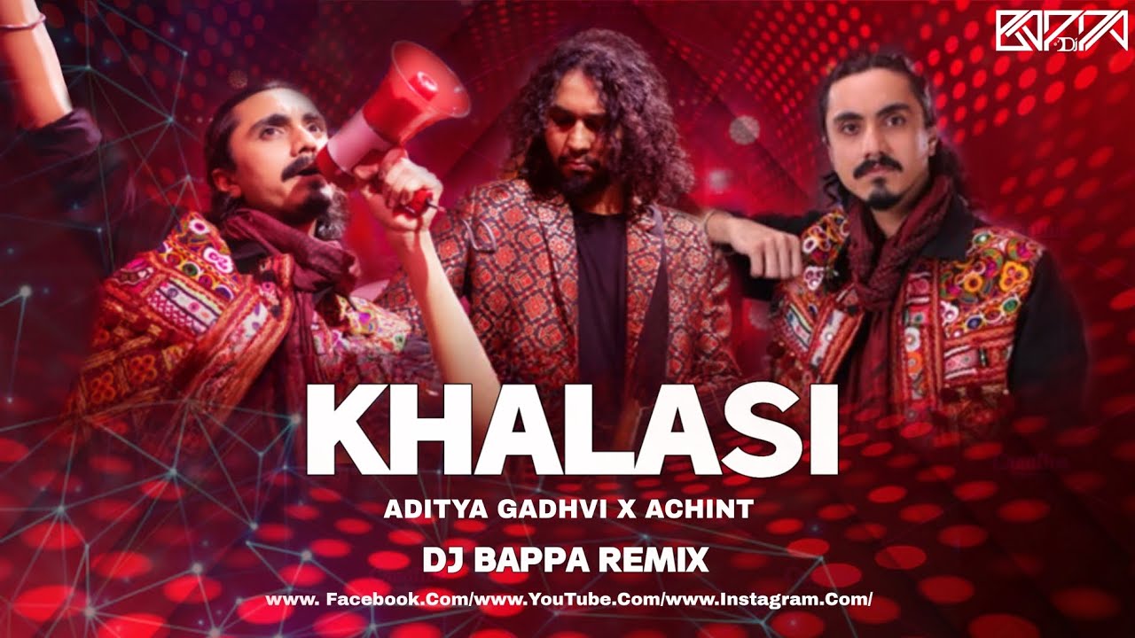 Khalasi (Desi Remix) - Dj Bappa | Aditya Gadhvi X Achint | Coke Studio ...