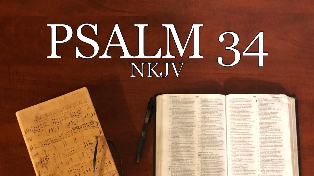 Scripture Song Psalm 34 NKJV YouTube Scripture Song Psalm 34 NKJV YouTube