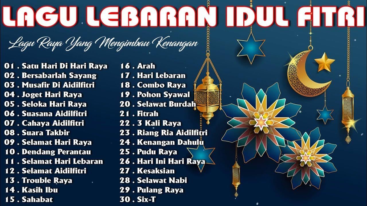 Koleksi Lagu Lebaran Idul Fitri 2023 - Lagu Raya Merdu Terbaik Paling Dicari - YouTube