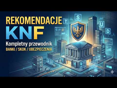 Rekomendacje KNF. Kompletny przewodnik po wytycznych Komisji Nadzoru Finansowego dla instytucji.