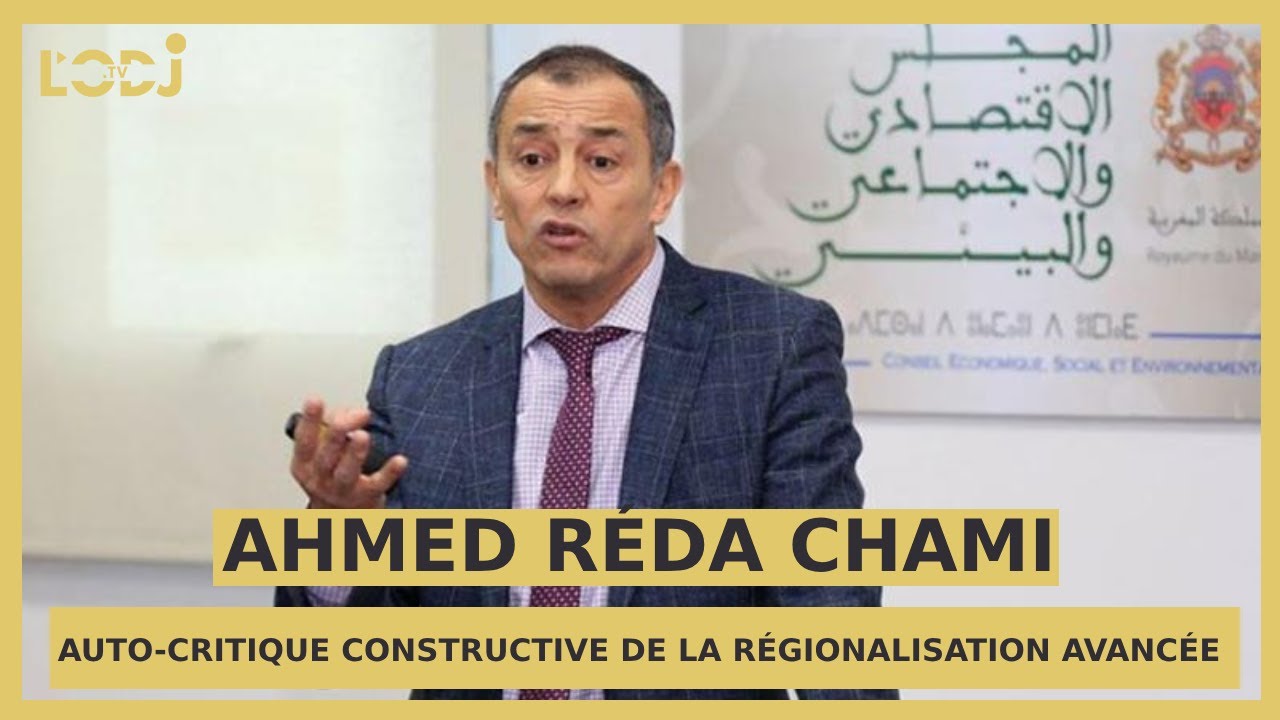 Ahmed Réda Chami dans une auto-critique constructive de la ...