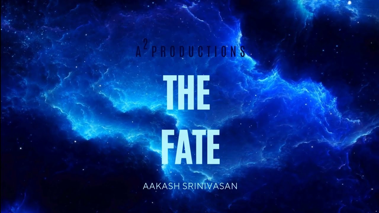 The fate Title track|The FATE|a² productions|An Aakash Musical| OST of ...