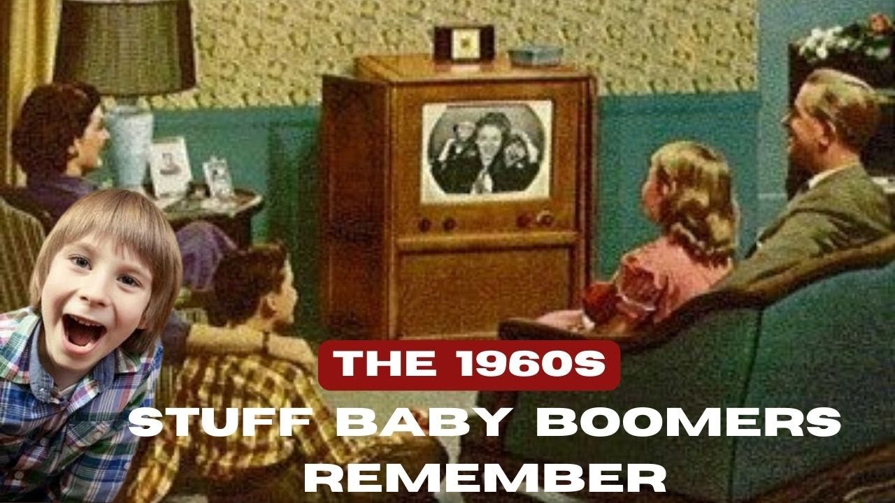 The Stuff Baby Boomers Remember Experiencing In The 1960s - YouTube