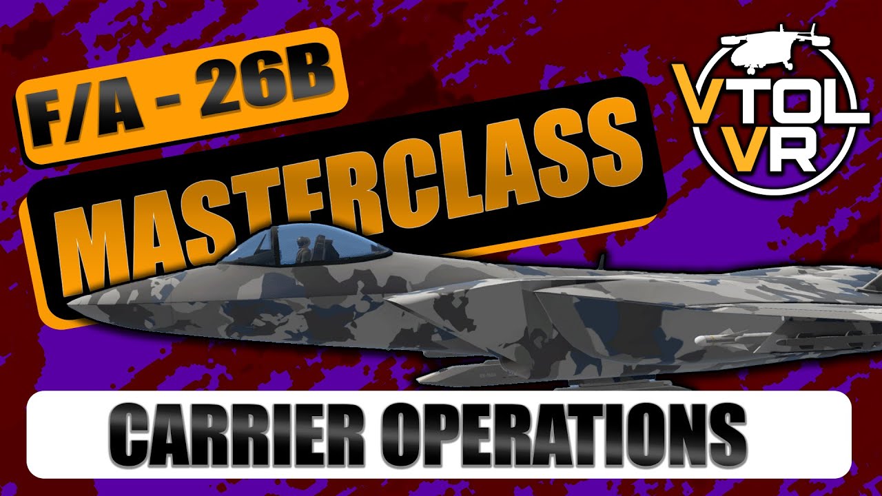 VTOL VR | The Ultimate F/A-26B Carrier Flight Guide - YouTube