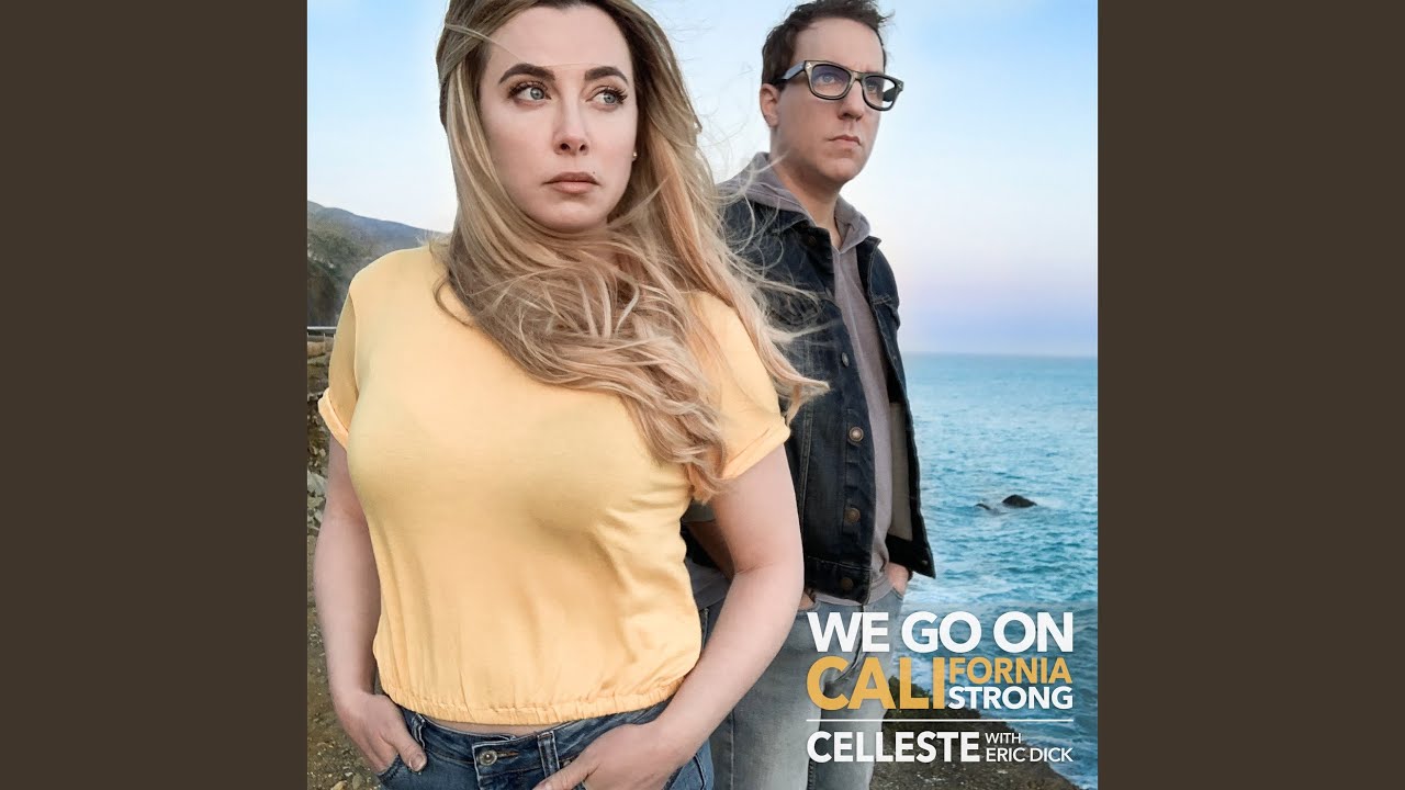 We Go on (California Strong) - YouTube