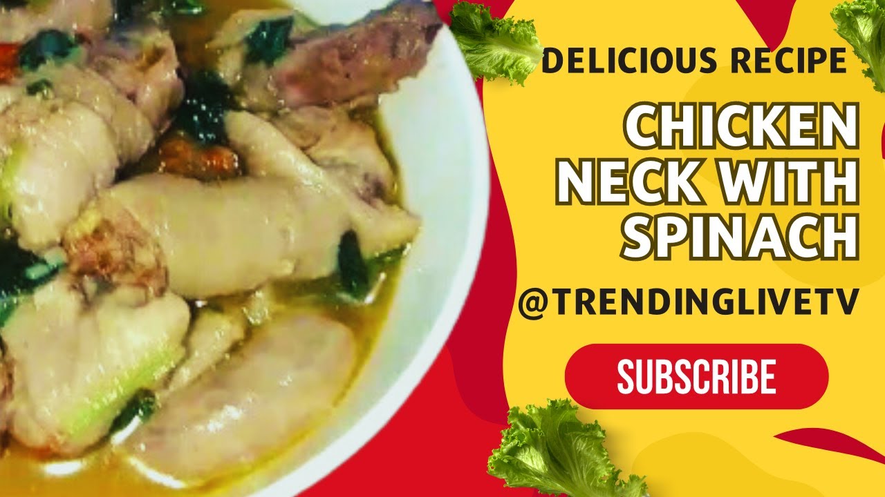 Cooking Chicken With Spinach | Delicious Chicken Neck Recipe My Version ...
