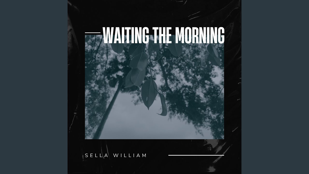 Waiting the Morning - YouTube
