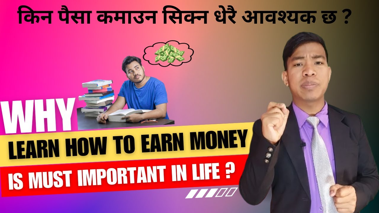 Why learn how to earn money is must important in life ? | part-5 | Self ...