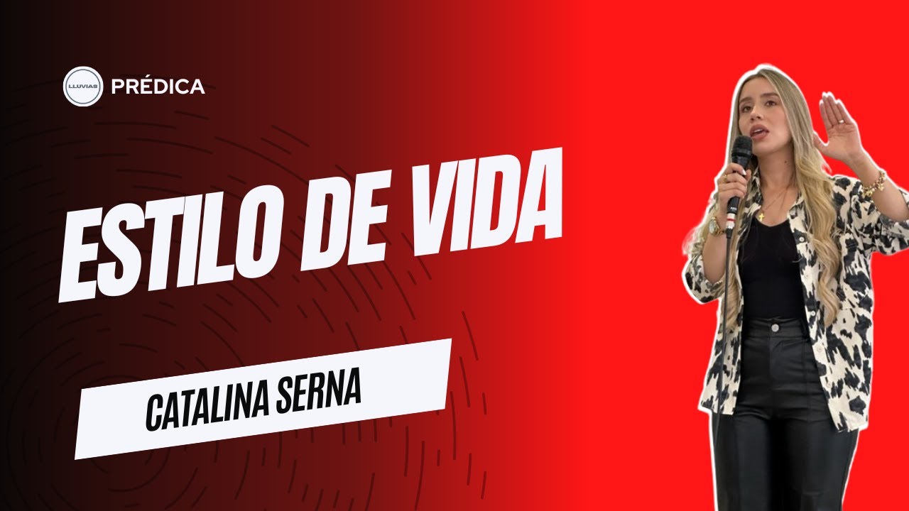 Estilo de vida - Catalina Serna - YouTube