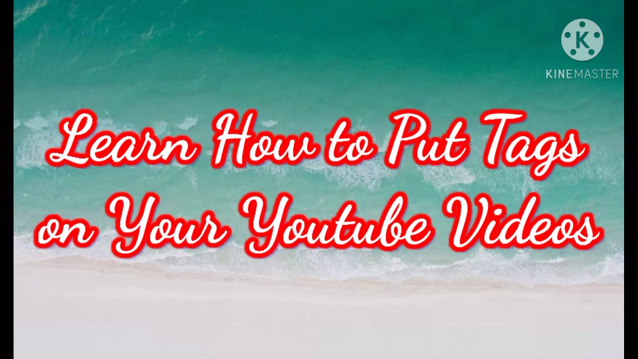 How To Put Tags On Your Youtube Videos YouTube How To Put Tags On Your Youtube Videos YouTube