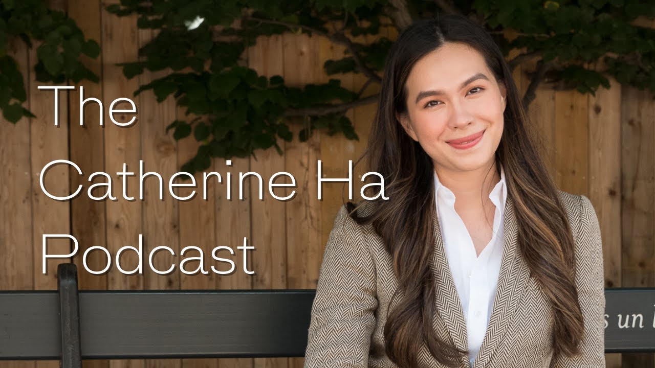 The Catherine Ha Podcast l Episode 5 - YouTube