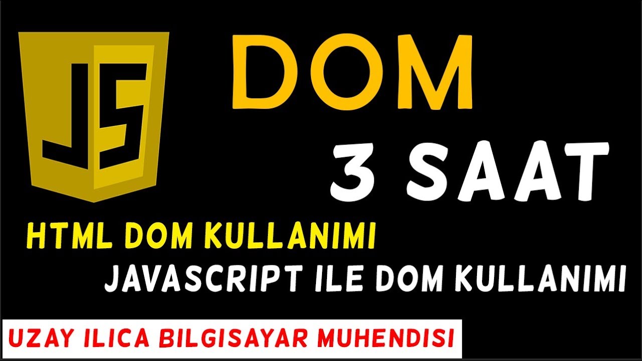 3 Saat Tek Derste DOM Kullanımı(Document Object Model) Türkçe html ...