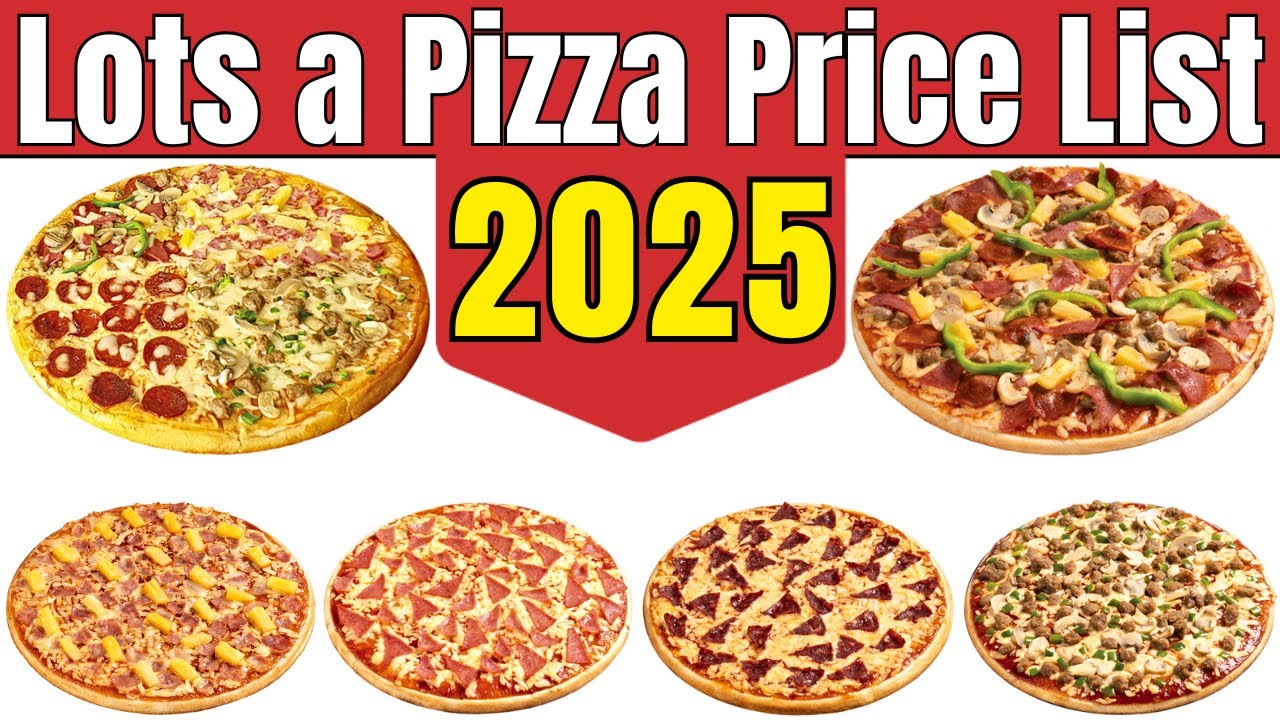 Lots a Pizza Price List 2025 Medium, Large, X Large Pizza Price ...