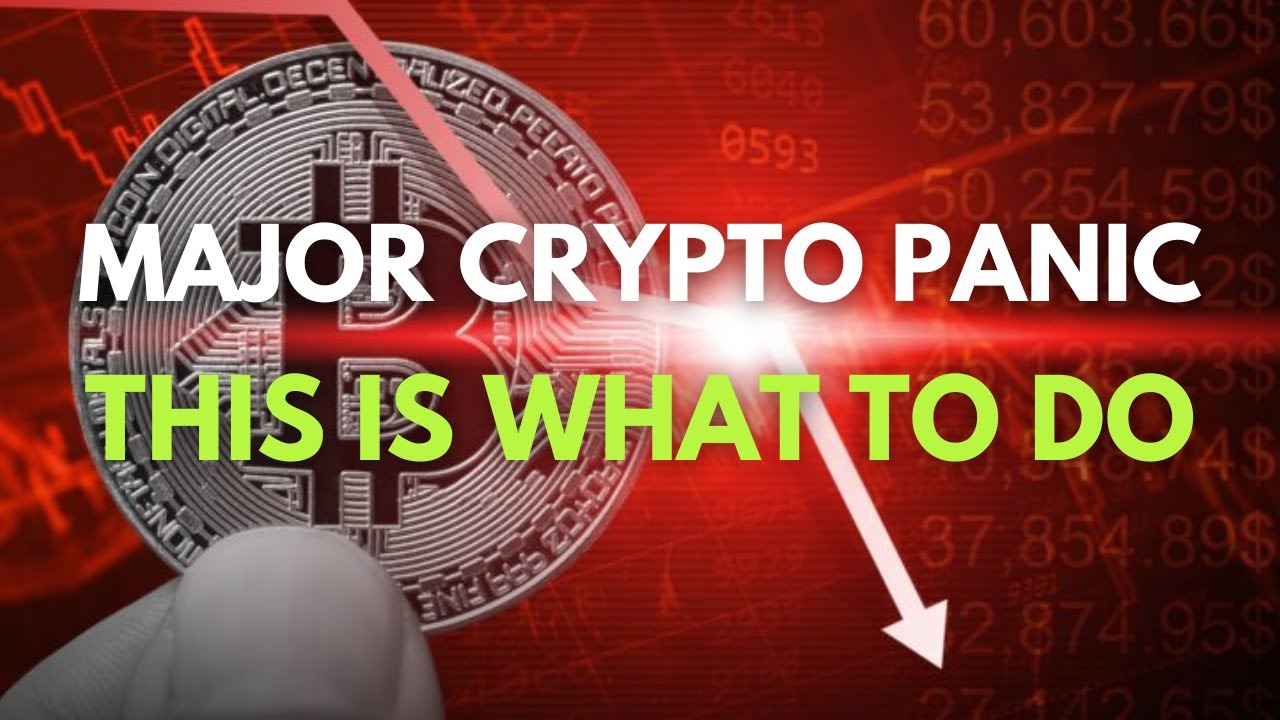 Major Crypto Panic - This is what to do - YouTube