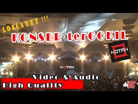 FULL Konser KOTAK TERBARU , High Quality Video & Audio