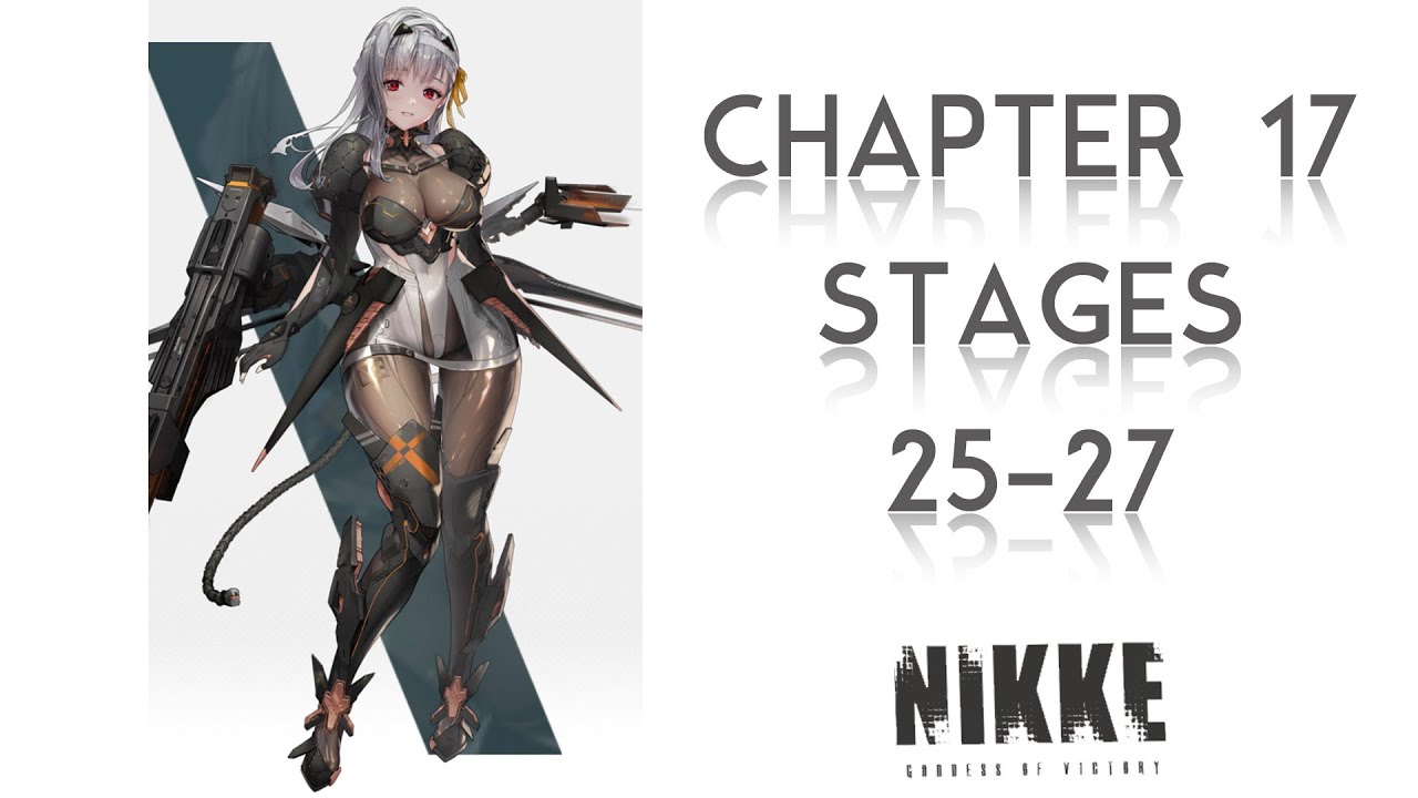 Chapter 17 Stages 25 to 27 (Modernia) | Nikke: Goddess of Victory - YouTube