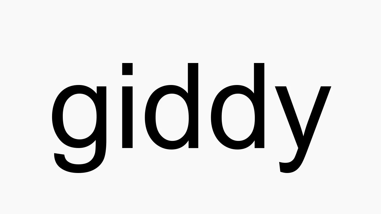 How to pronounce giddy - YouTube