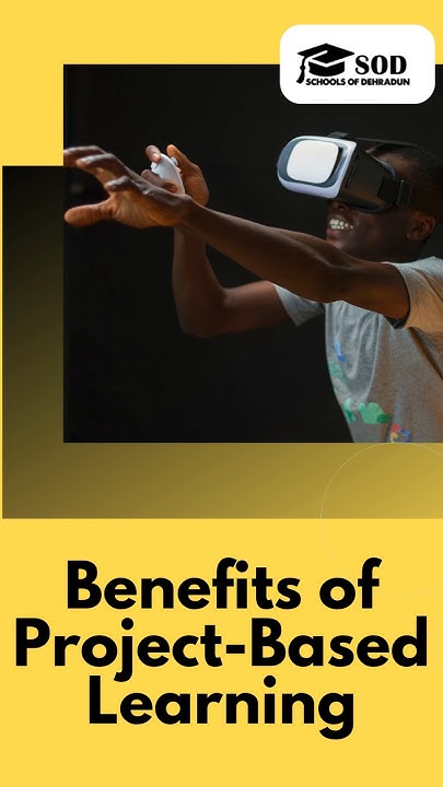 Discover the Benefits of Project-Based Learning for Students’ Lifelong ...