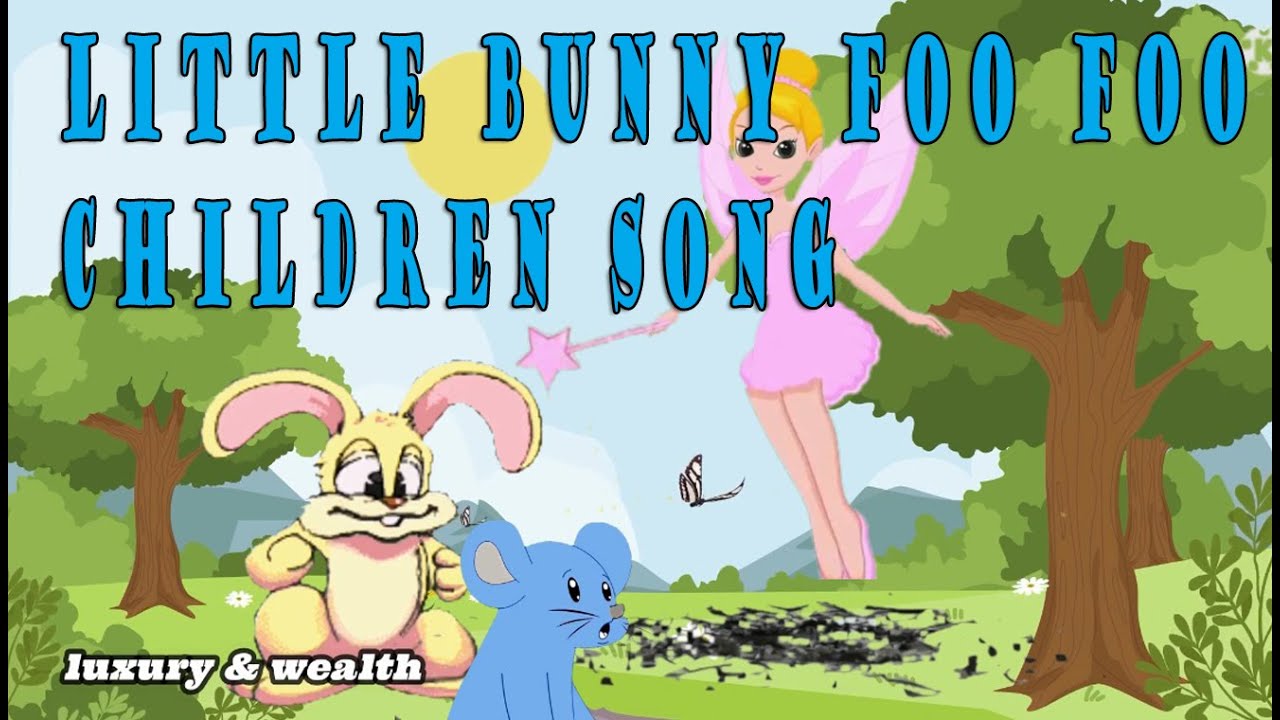 little bunny foo foo children song - YouTube
