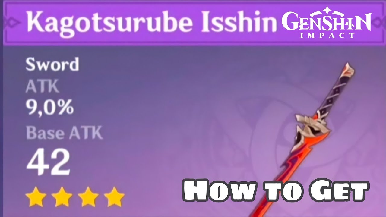 How To Get Kagotsurube Isshin Sword 2.8 Genshin Impact - YouTube