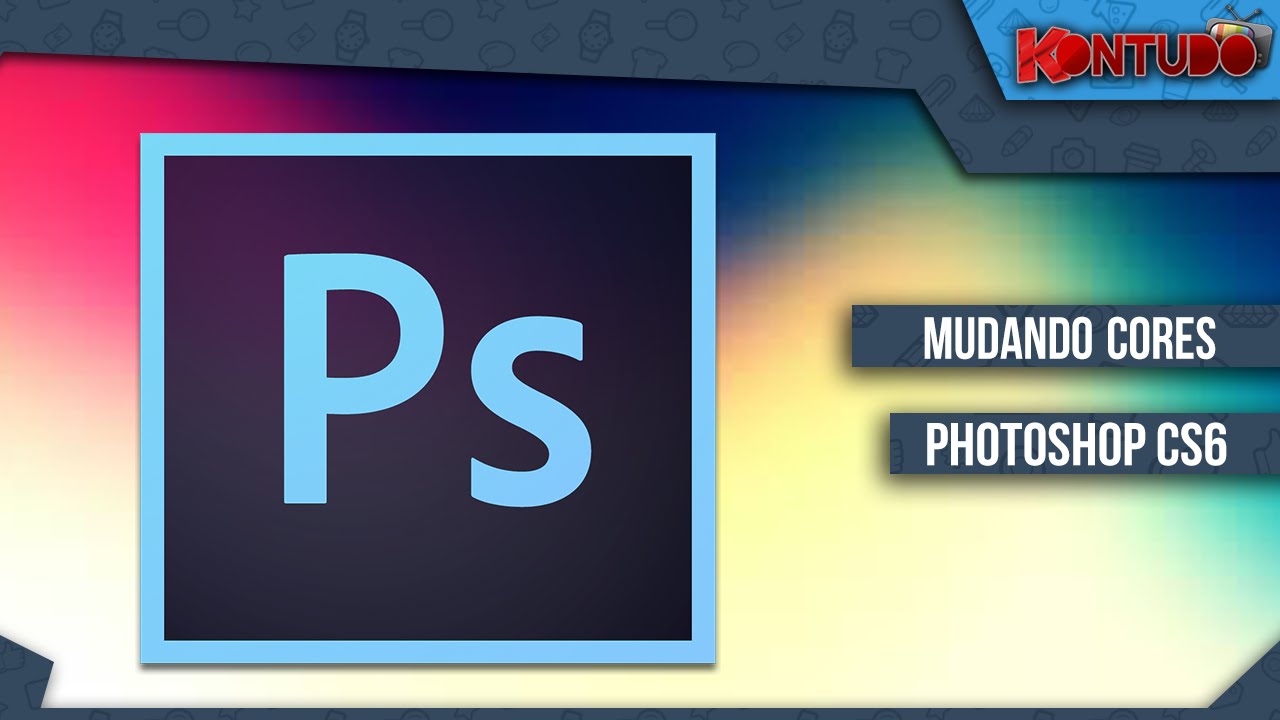 Como Mudar A Cor De Uma Foto No Photoshop Cs6 Youtube