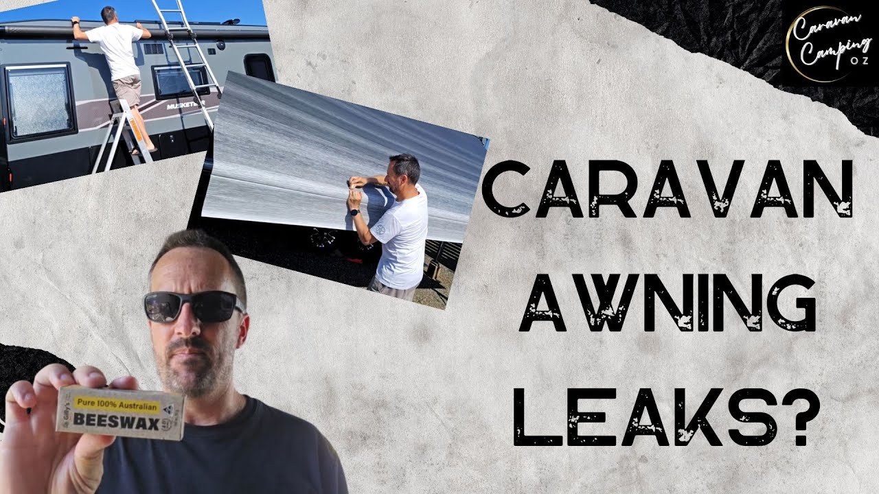 How to stop you caravan awning leaking - Part 1 - YouTube
