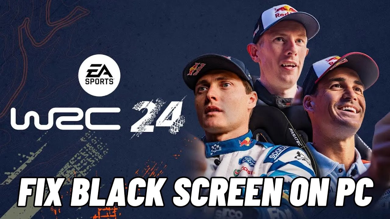 How To Fix EA SPORTS WRC 24 Stuck On Black Screen | Fix EA SPORTS WRC ...