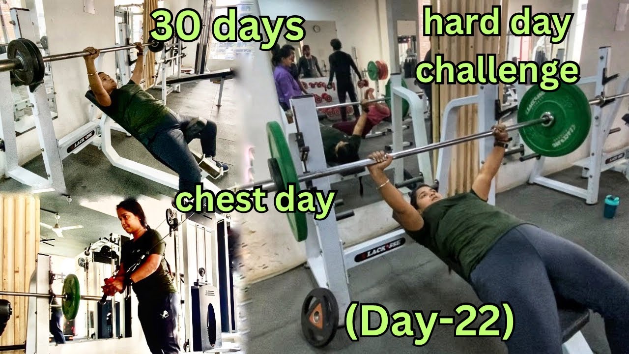 30 days // hard day challenge// (Day-22) || chest day hard day ...