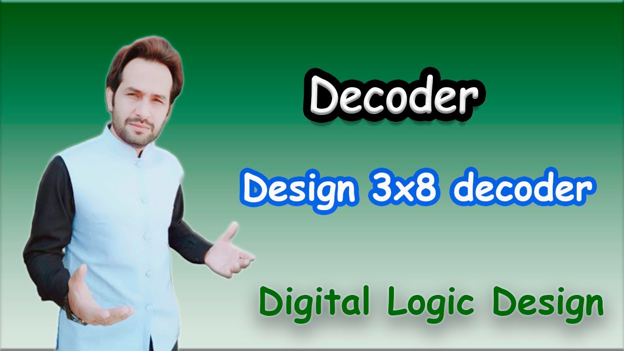 32 Decoders 3x8 Decoder In Digital Logic Design Urdu Hindi YouTube 32 Decoders 3x8 Decoder In Digital Logic Design Urdu Hindi YouTube