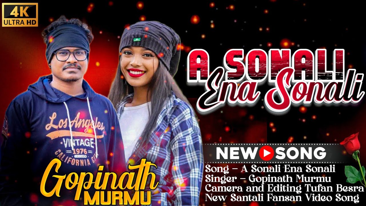 A Sonali Ena Sonali | Gopinath Murmu New Song | New Santali Video 2023 - YouTube