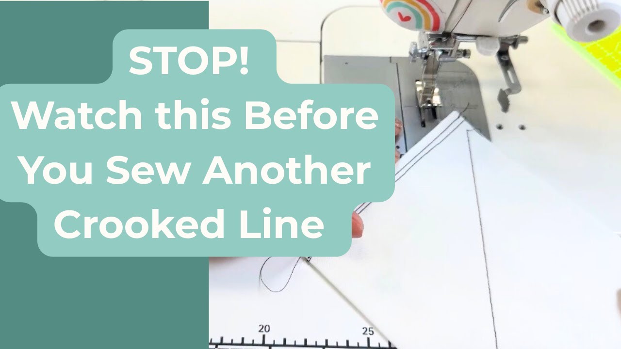 STOP! Watch This Before You Sew Another Crooked Line - YouTube