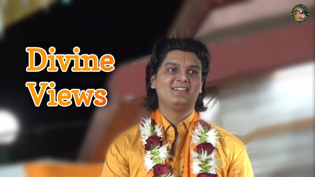 Divine Views Of Pyare Neelmani Bhaiya || Grandson Of Jagadguru Shri ...