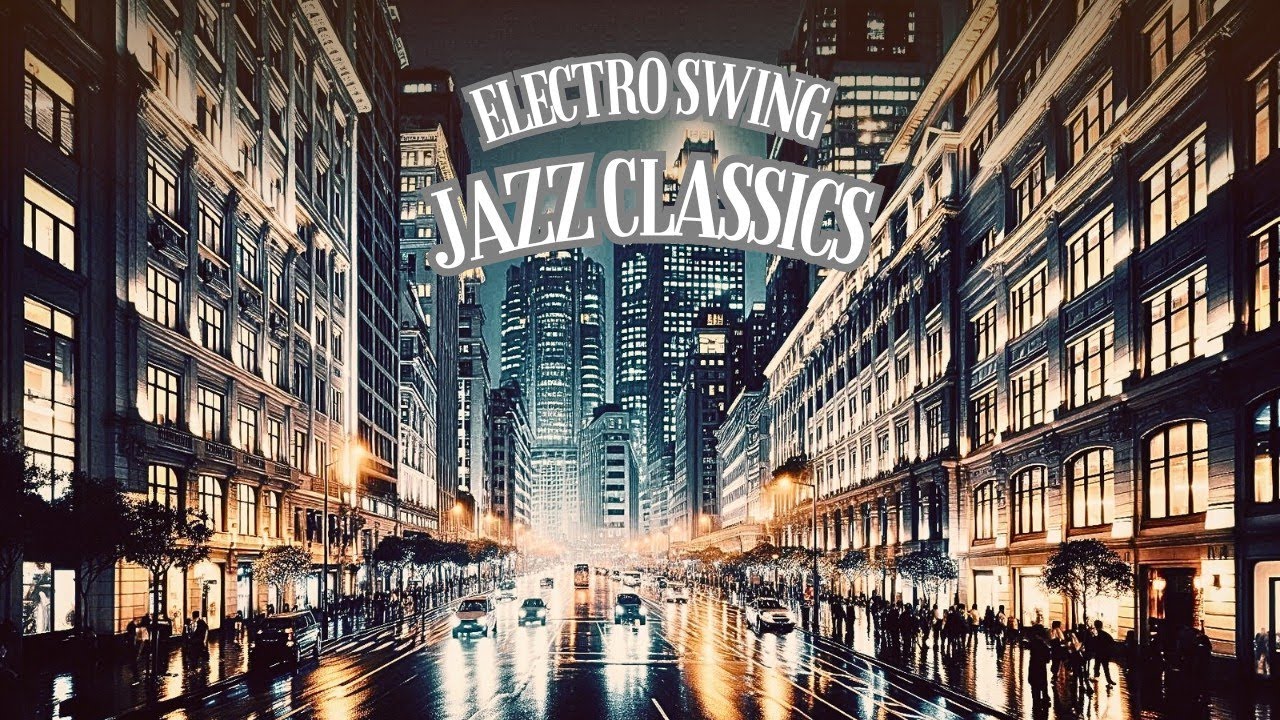 Electro Swing Jazz Classics | Dancing Through Time - YouTube