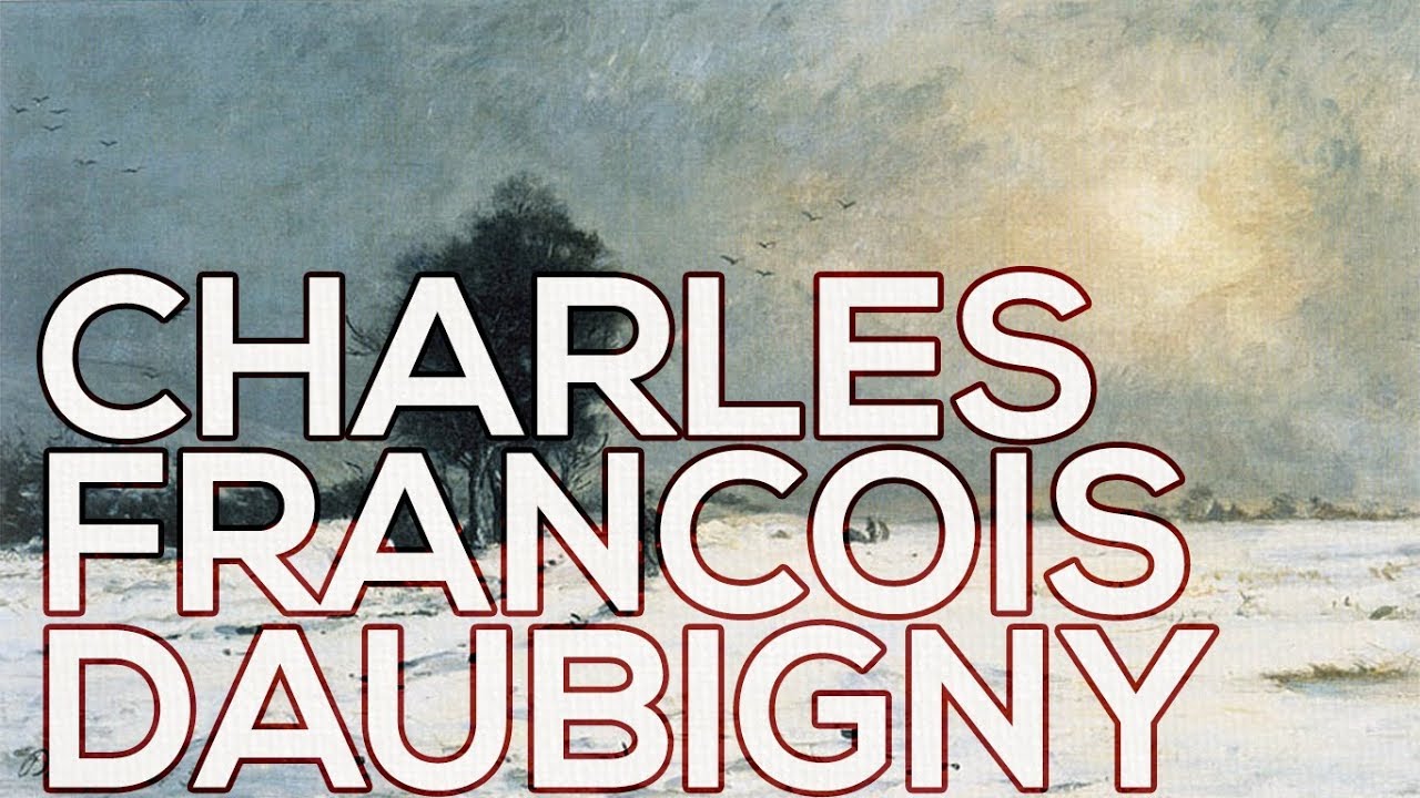 Charles-Francois Daubigny: A collection of 178 paintings (HD) - YouTube