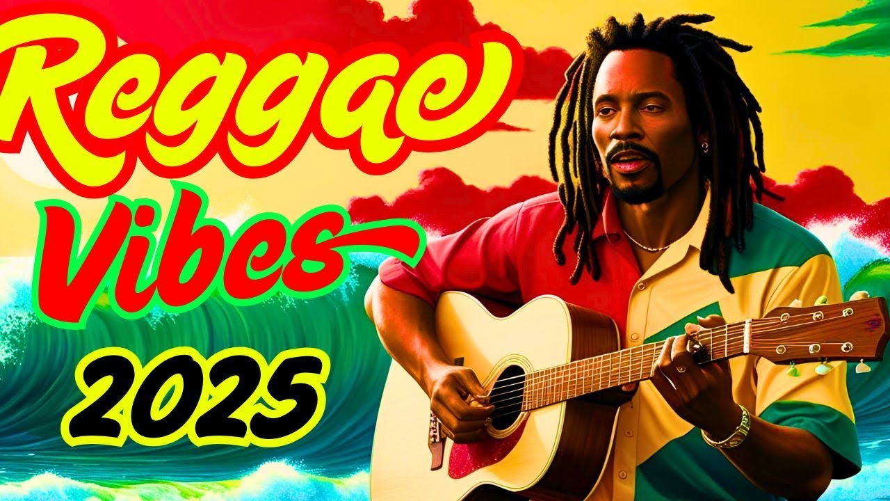 🌊Ultimate Reggae Vibes 2025 🌴🔥 | Best Reggae Songs | Chill & Relaxing ...