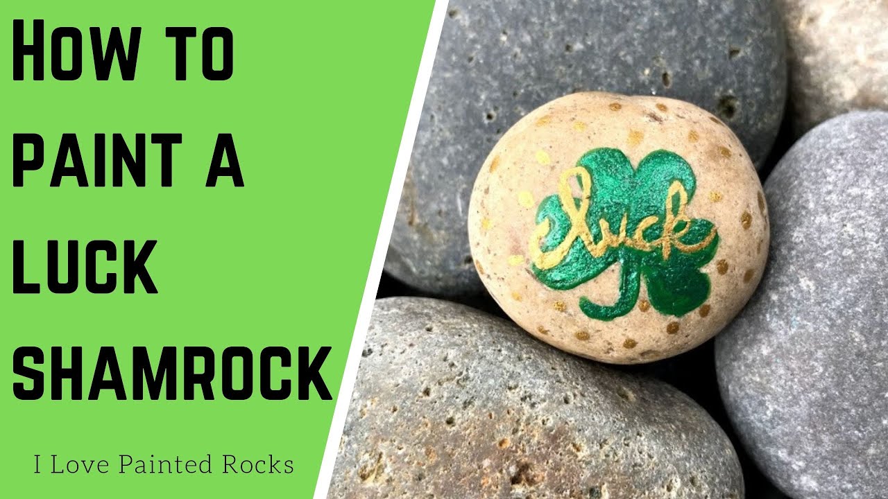 How to Paint a Lucky shamROCK Painted Stone - YouTube