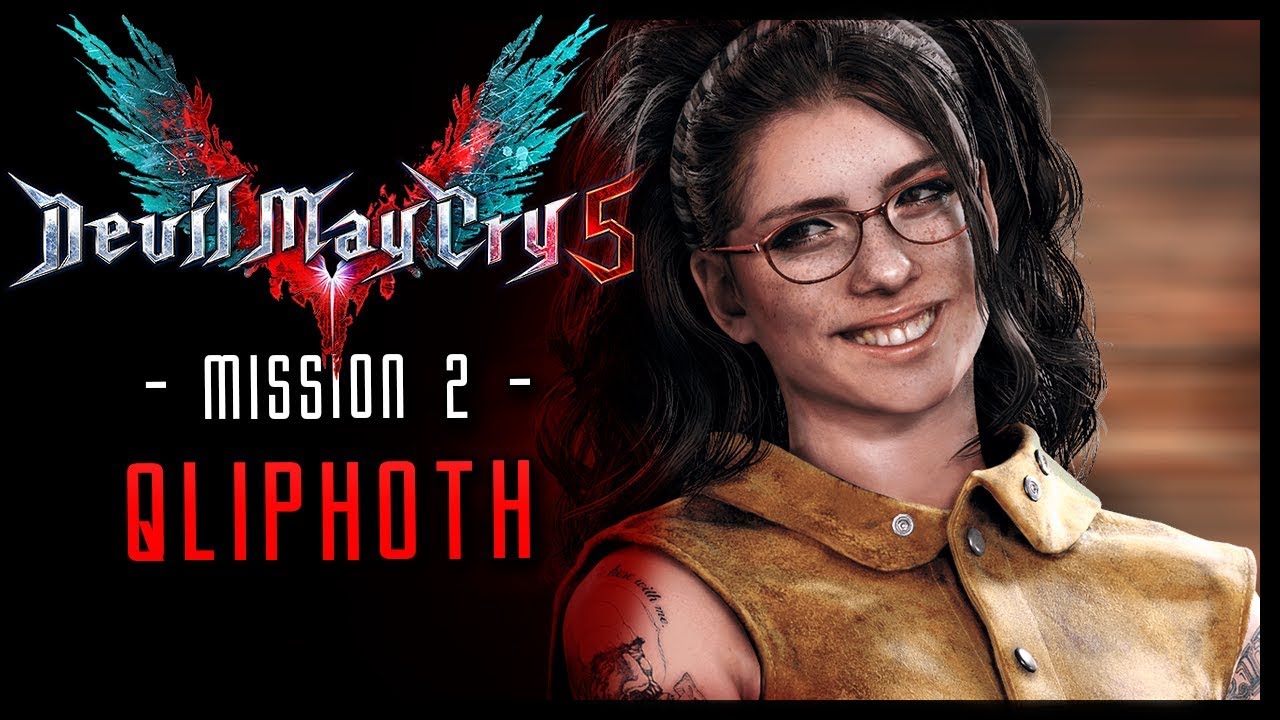 Devil May Cry 5 Walkthrough Part 2 Qliphoth (PS4 Pro Gameplay) - YouTube