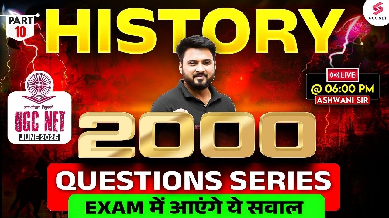 UGC NET History Classes 2025 | UGC NET History Questions #10 By Ashwani ...