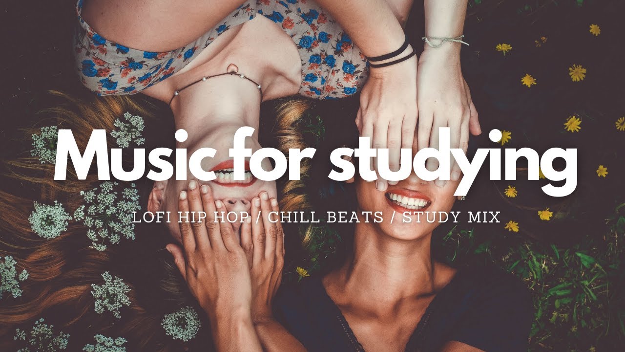 Music for studying lofi hip hop - chill beats, study mix - YouTube